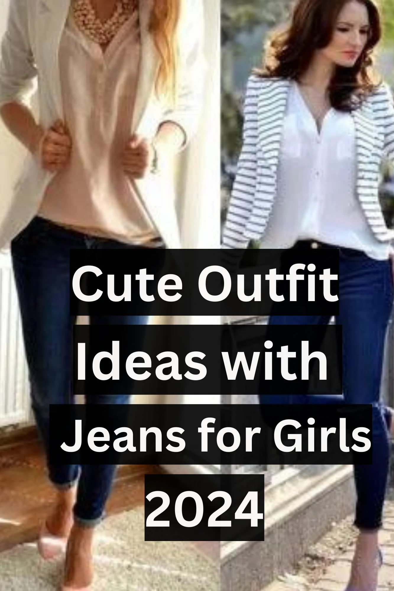 What to Wear with Jeans: Trendy & Cute Outfit Ideas with Jeans 2024 ...