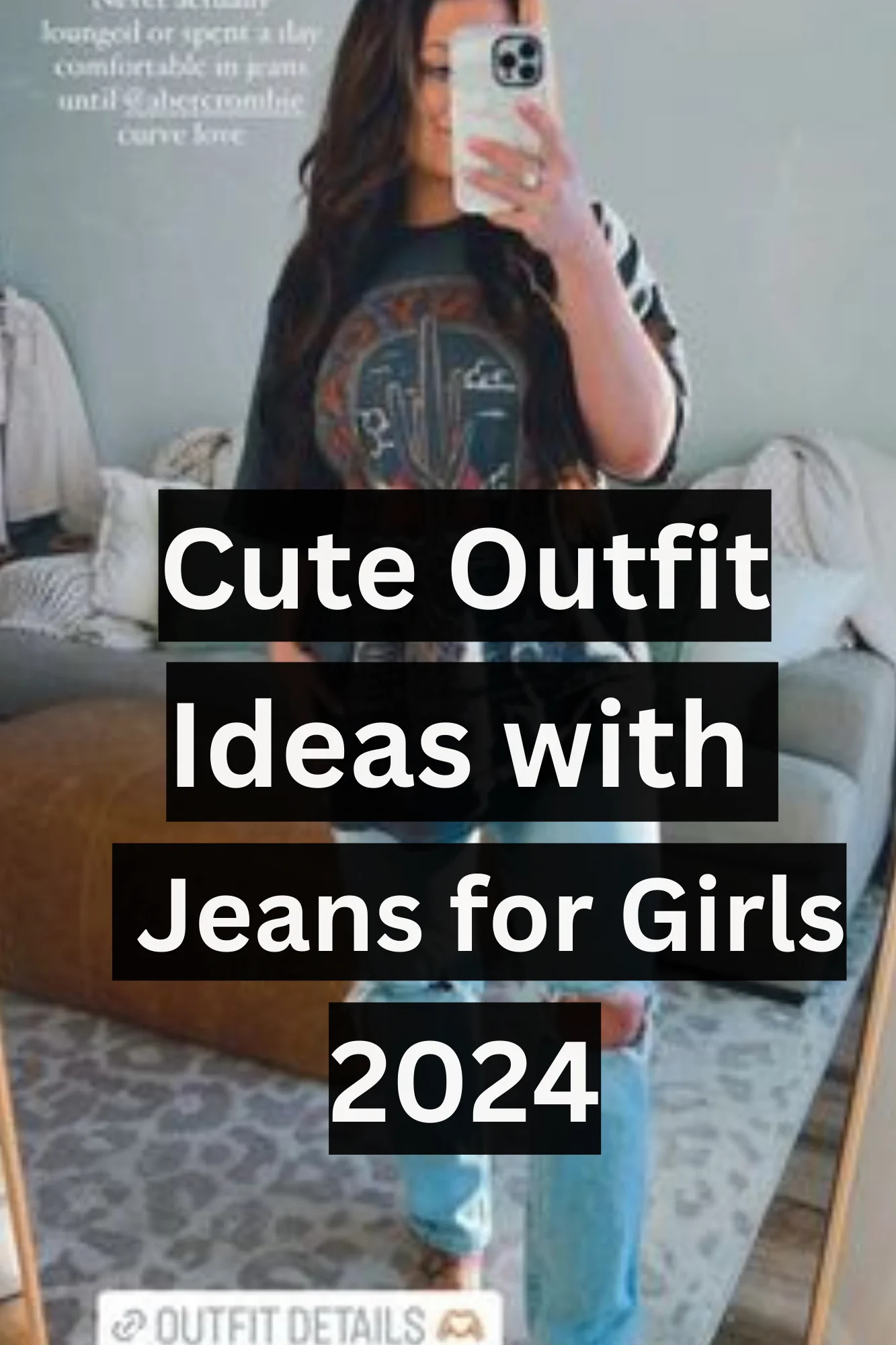 What to Wear with Jeans: Trendy & Cute Outfit Ideas with Jeans 2024 ...