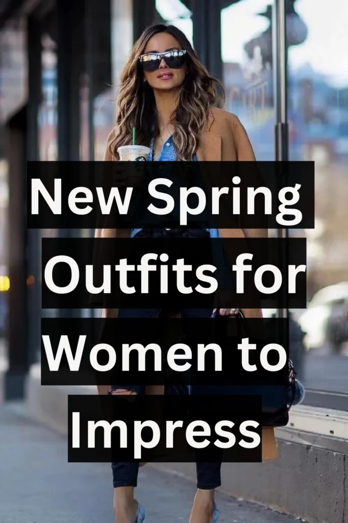 New Spring Outfits for Women to Impress in 2024 (Girls Spring Fashion ...