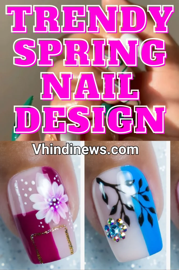 Easy Spring Nail Ideas: Cute and Simple Spring Nail Ideas That Impress ...