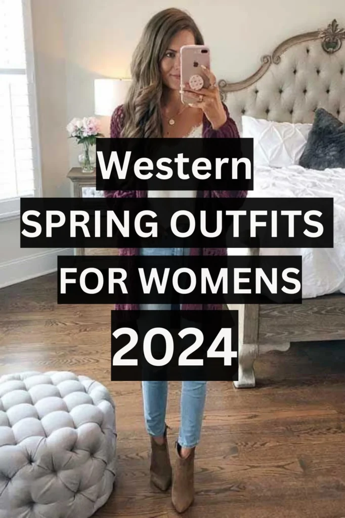 Top 25 Best Trendy Western Spring Outfits 2024 - Vhindinews