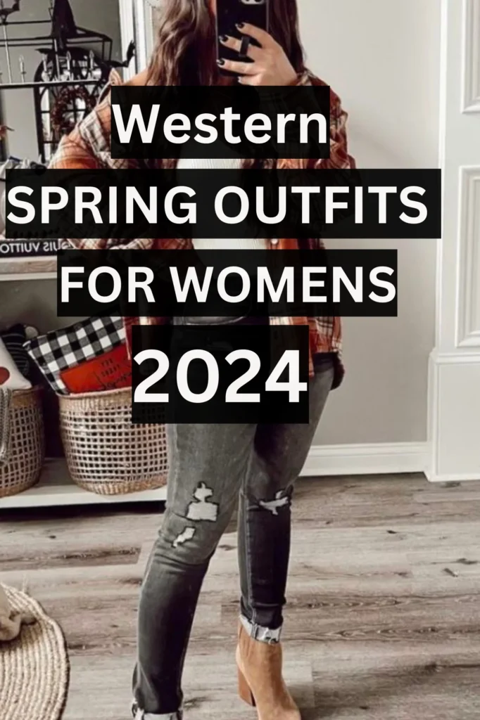 Top 25 Best Trendy Western Spring Outfits 2024 - Vhindinews