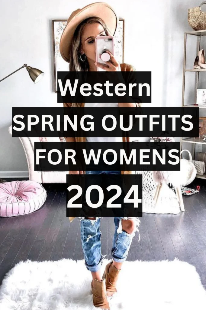 Top 25 Best Trendy Western Spring Outfits 2024 - Vhindinews